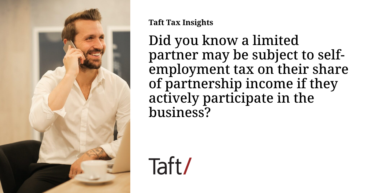 Did you know a limited partner may be subject to self-employment tax on ...