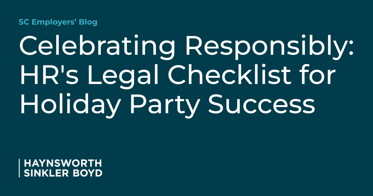 Celebrating Responsibly: HR's Legal Checklist for Holiday Party Success ...