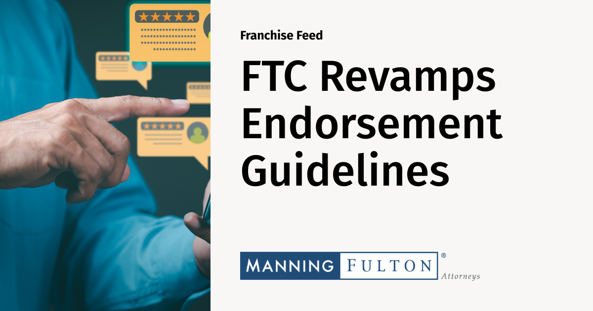 FTC Revamps Endorsement Guidelines | Franchise Feed