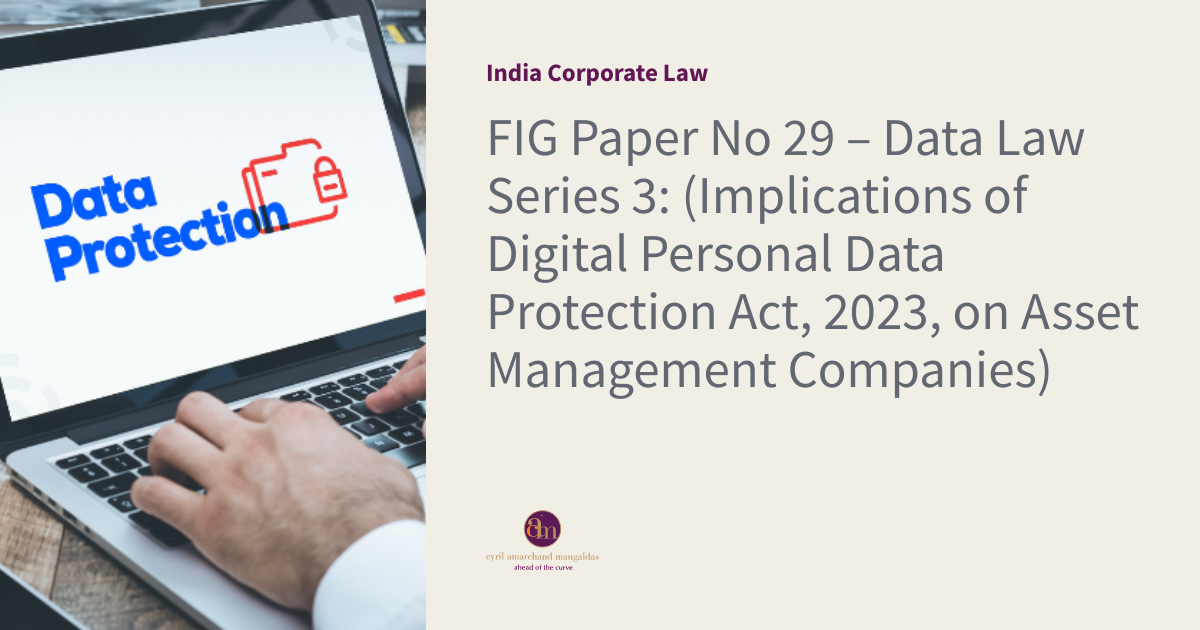 FIG Paper No 29 – Data Law Series 3: (Implications of Digital Personal ...