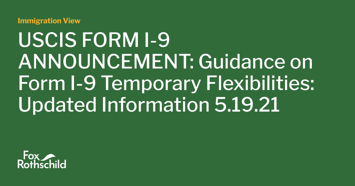 USCIS FORM I-9 ANNOUNCEMENT: Guidance on Form I-9 Temporary ...