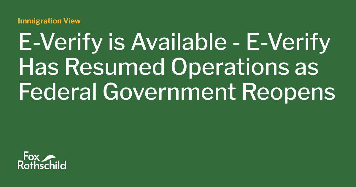 E-Verify is Available - E-Verify Has Resumed Operations as Federal ...