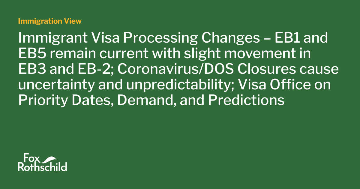 Immigrant Visa Processing Changes – EB1 and EB5 remain current with ...