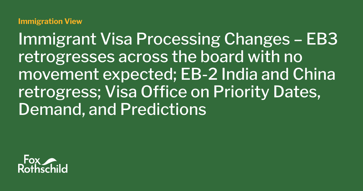 Immigrant Visa Processing Changes – EB3 retrogresses across the board ...