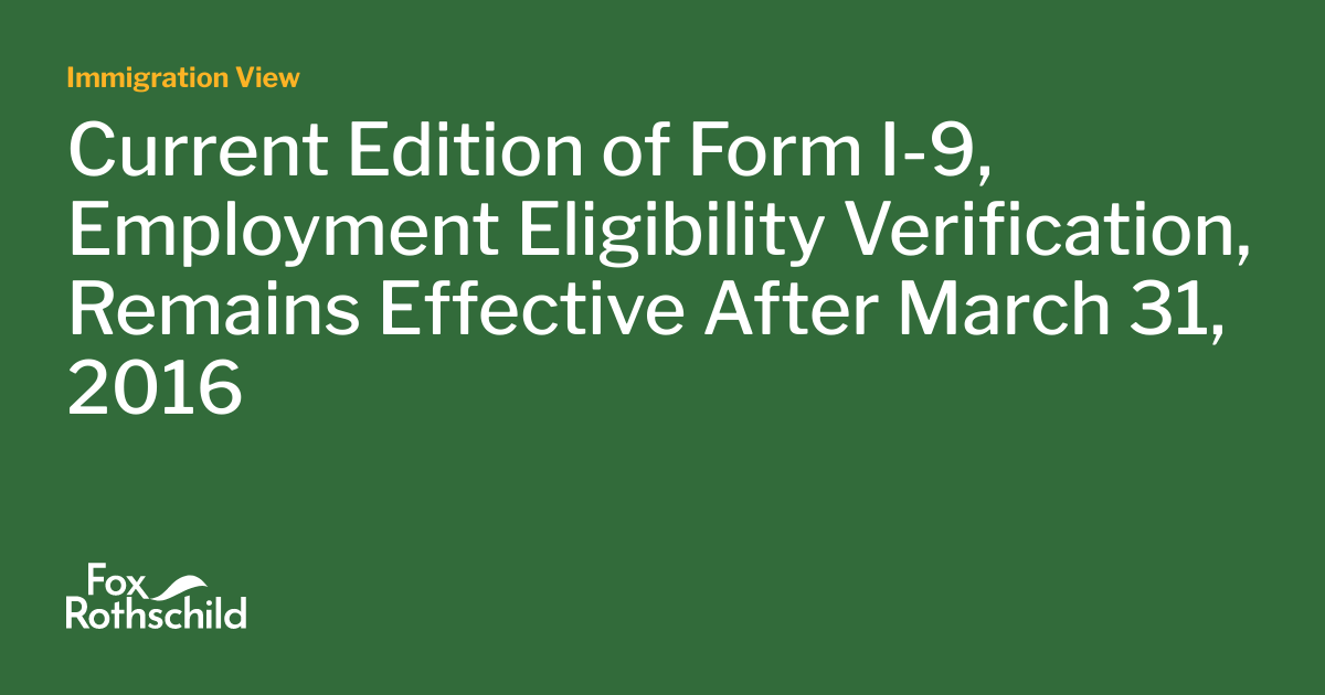 Current Edition of Form I-9, Employment Eligibility Verification ...