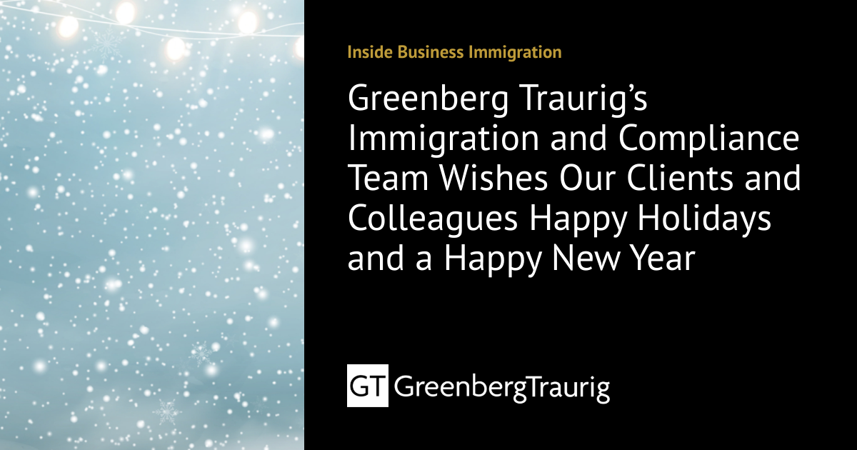 Greenberg Traurig’s Immigration and Compliance Team Wishes Our Clients ...