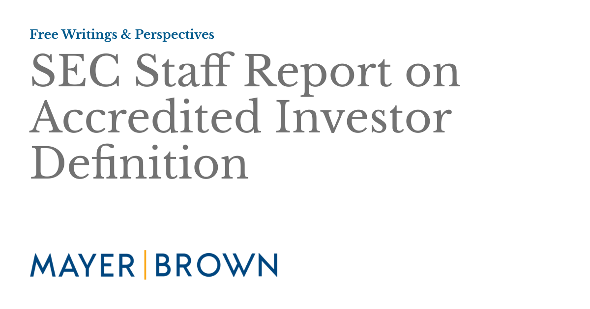SEC Staff Report on Accredited Investor Definition | Free Writings ...