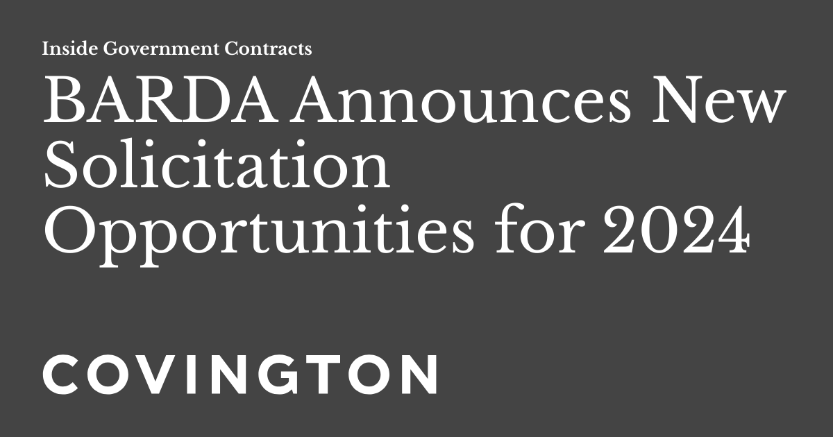 BARDA Announces New Solicitation Opportunities for 2024 | Inside ...