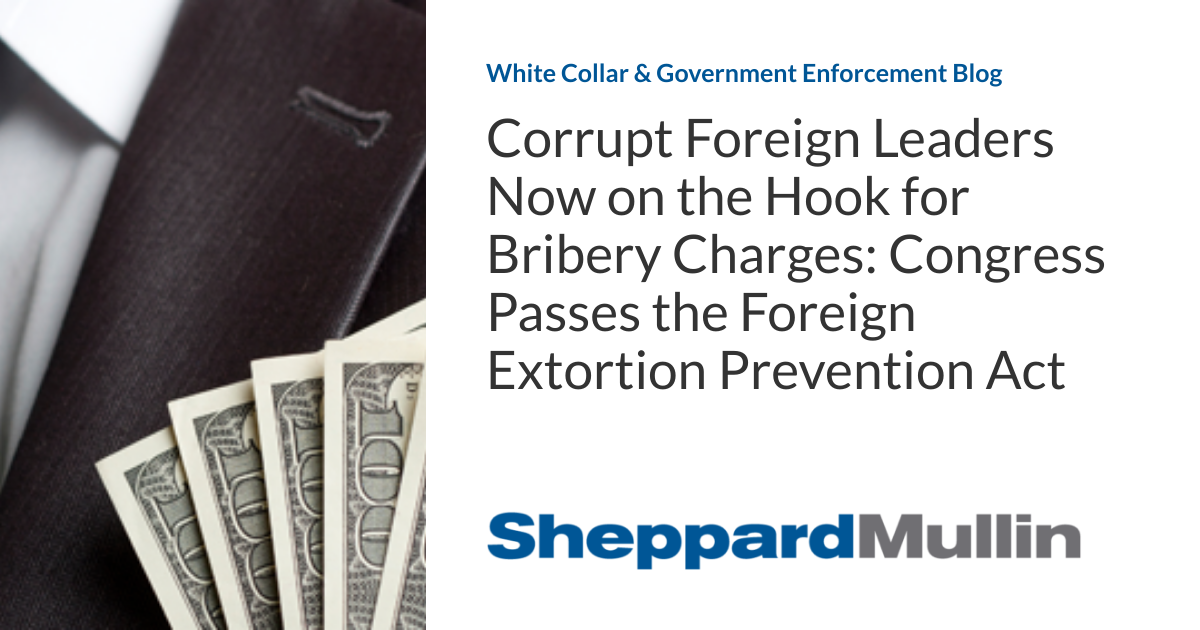 Corrupt Foreign Leaders Now on the Hook for Bribery Charges: Congress ...