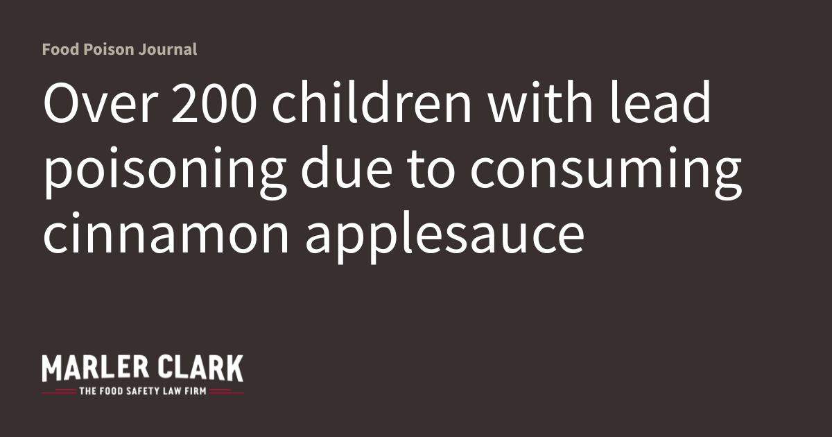 Over 200 children with lead poisoning due to consuming cinnamon ...