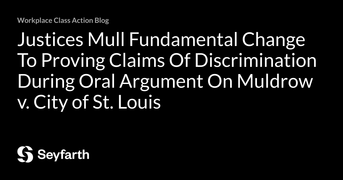 Justices Mull Fundamental Change To Proving Claims Of Discrimination ...