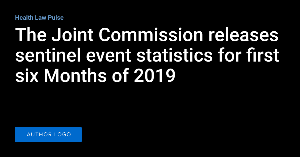 The Joint Commission releases sentinel event statistics for first six ...