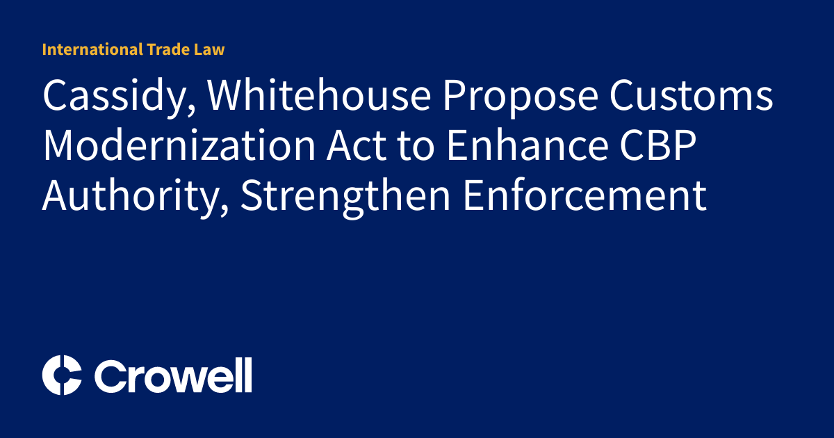 Cassidy, Whitehouse Propose Customs Modernization Act to Enhance CBP ...