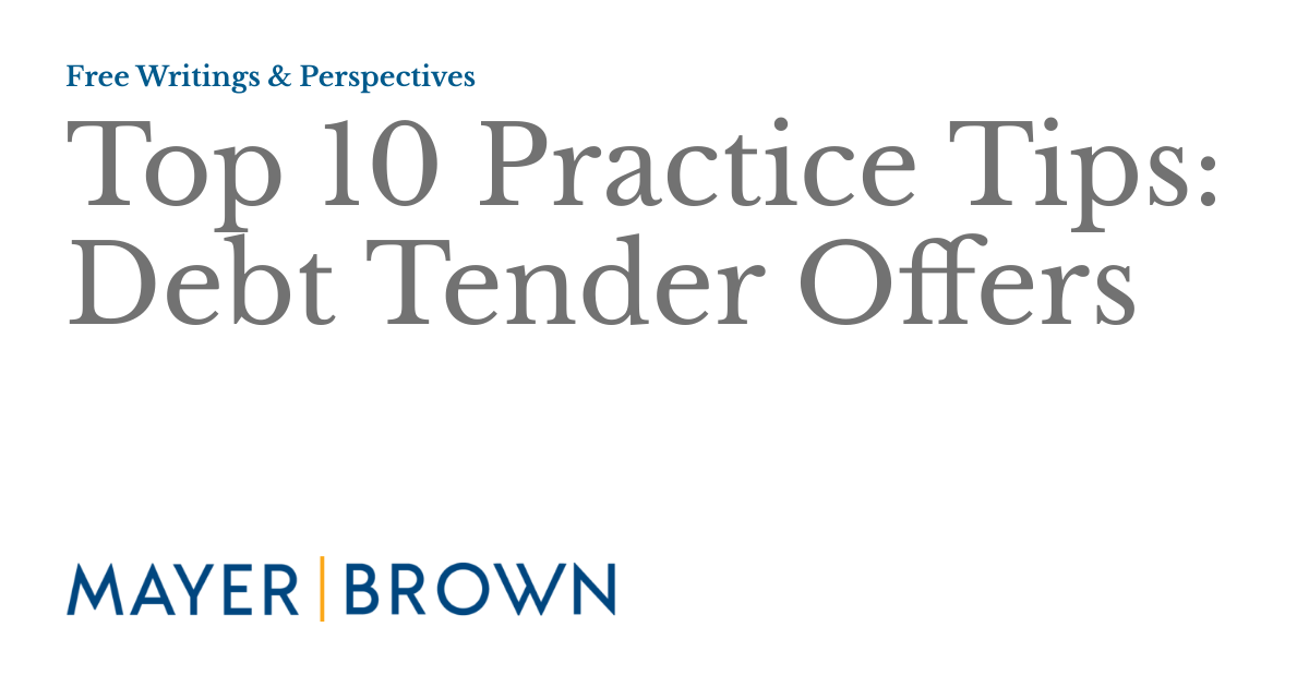 Top 10 Practice Tips: Debt Tender Offers | Free Writings & Perspectives