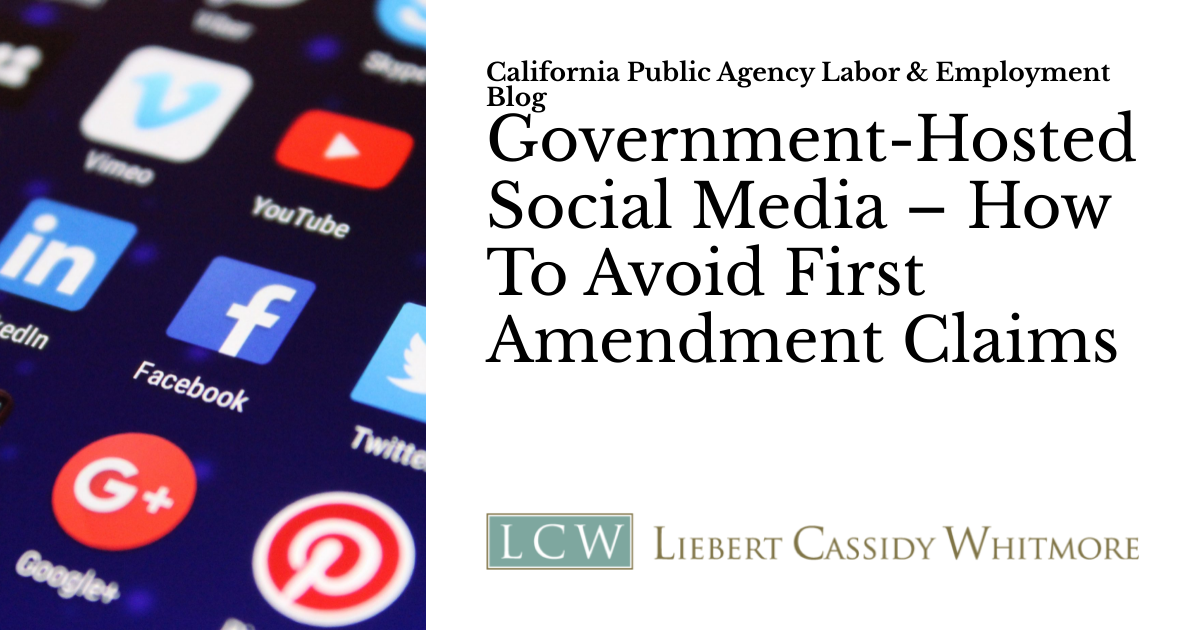 Government-Hosted Social Media – How To Avoid First Amendment Claims ...