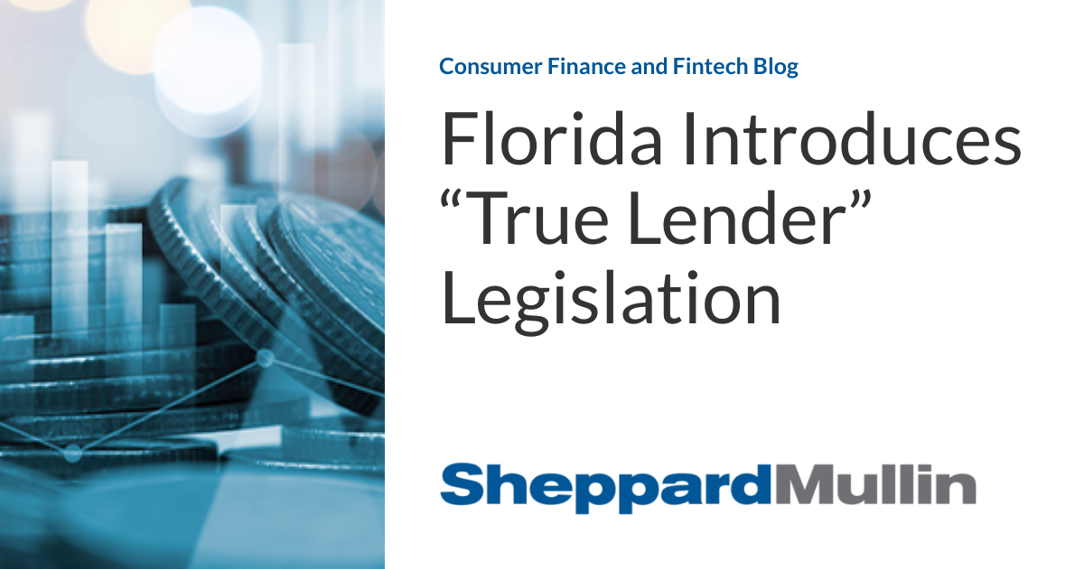 Florida Introduces “True Lender” Legislation | Consumer Finance and ...