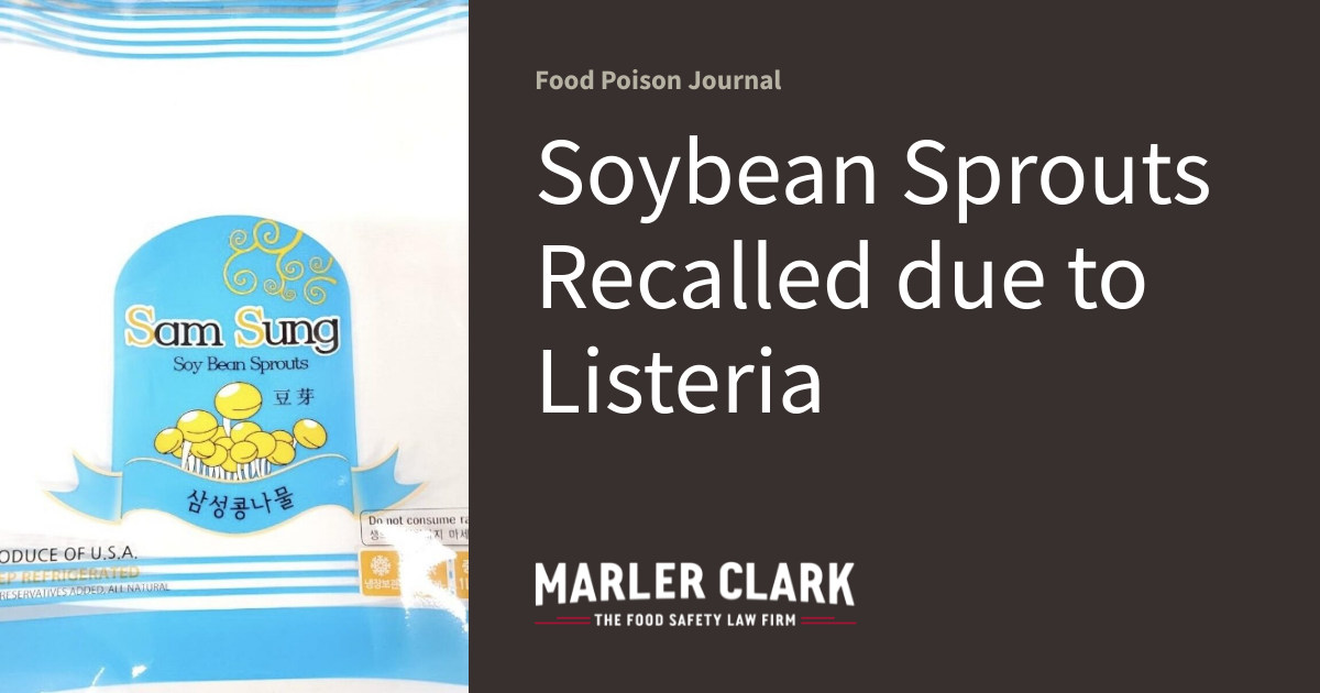 Soybean Sprouts Recalled due to Listeria | Food Poison Journal