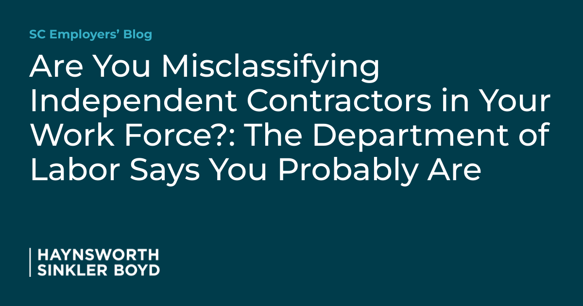Are You Misclassifying Independent Contractors in Your Work Force?: The ...