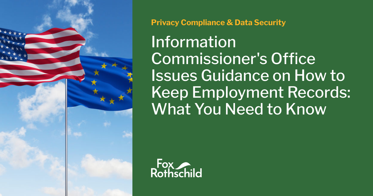 Information Commissioner's Office Issues Guidance on How to Keep ...
