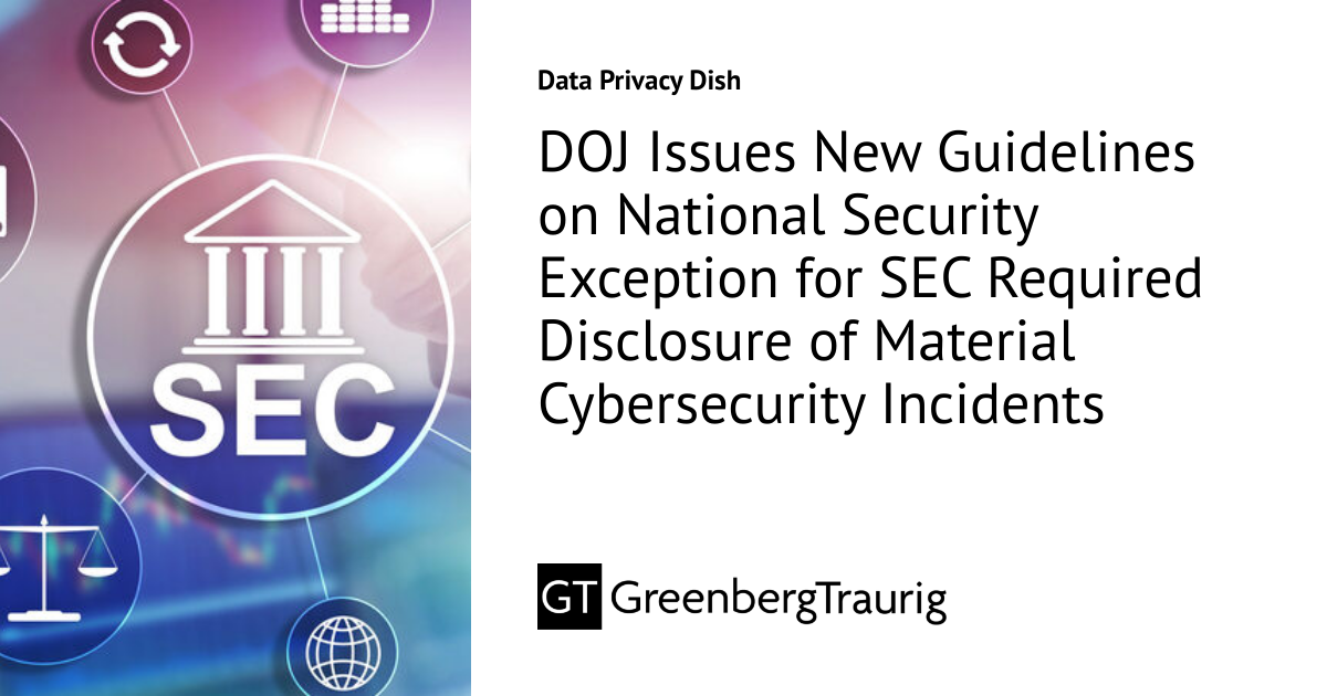 DOJ Issues New Guidelines on National Security Exception for SEC ...