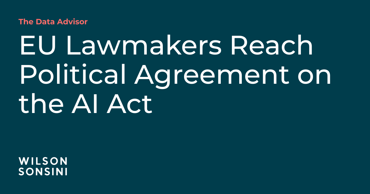 EU Lawmakers Reach Political Agreement on the AI Act | The Data Advisor