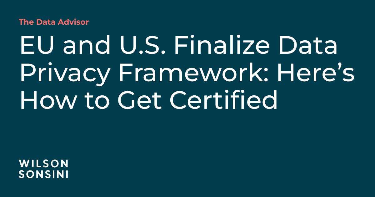 EU and U.S. Finalize Data Privacy Framework: Here’s How to Get ...