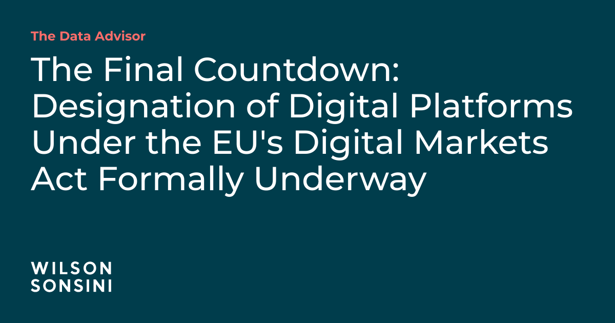 The Final Countdown: Designation of Digital Platforms Under the EU's ...