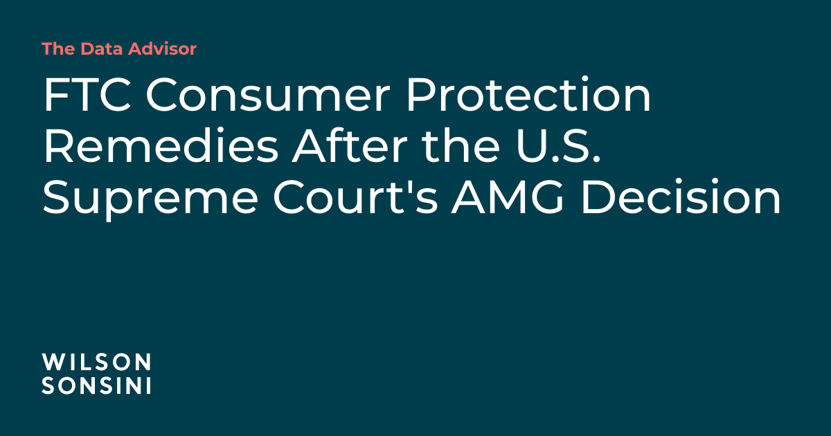 FTC Consumer Protection Remedies After the U.S. Supreme Court's AMG ...