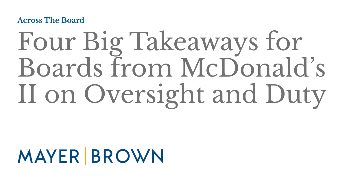 Four Big Takeaways for Boards from McDonald’s II on Oversight and Duty ...
