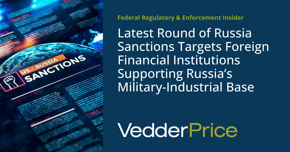 Latest Round of Russia Sanctions Targets Foreign Financial Institutions ...
