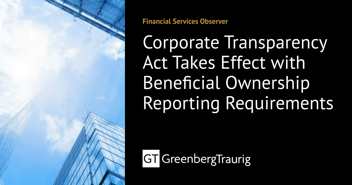 Corporate Transparency Act Takes Effect with Beneficial Ownership Reporting Requirements ...