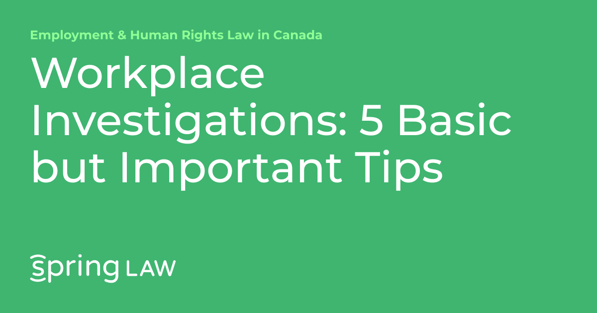 Workplace Investigations: 5 Basic but Important Tips | Employment ...