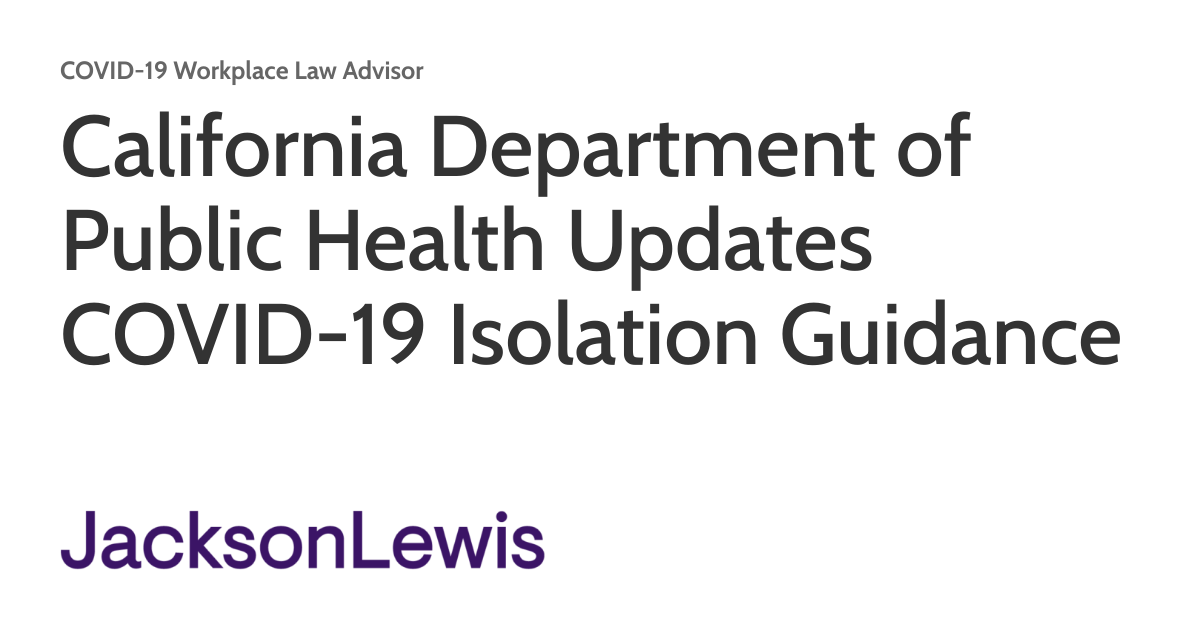 California Department of Public Health Updates COVID-19 Isolation ...