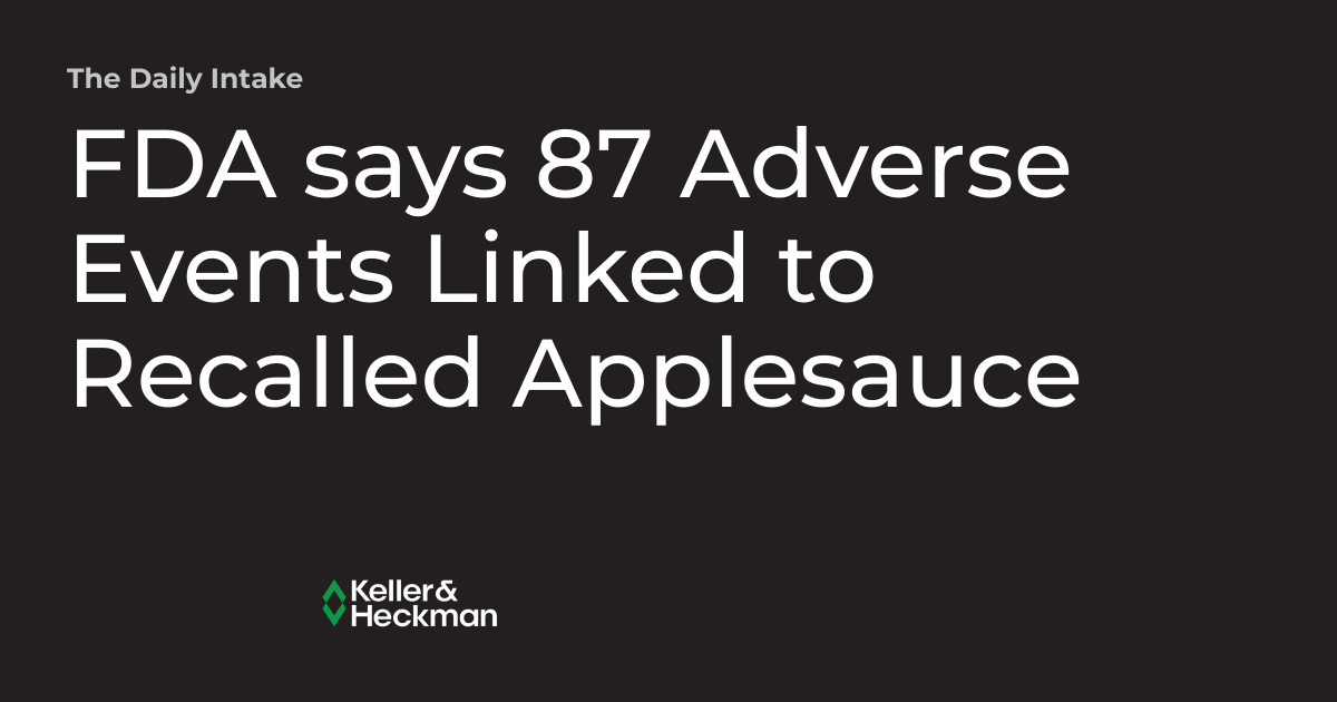 FDA says 87 Adverse Events Linked to Recalled Applesauce | The Daily Intake