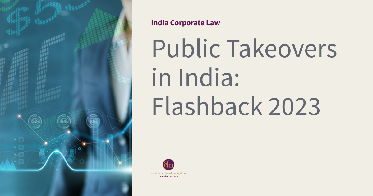 Public Takeovers in India: Flashback 2023 | India Corporate Law
