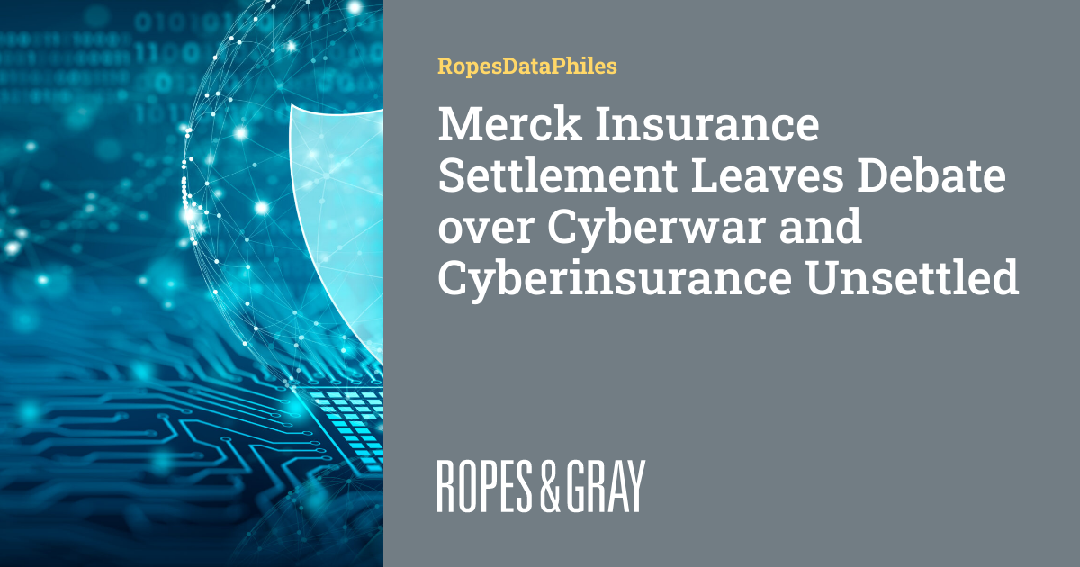 Merck Insurance Settlement Leaves Debate over Cyberwar and ...