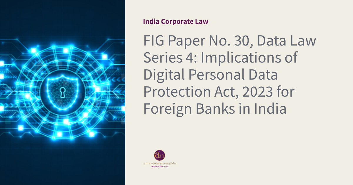 FIG Paper No. 30, Data Law Series 4: Implications of Digital Personal ...