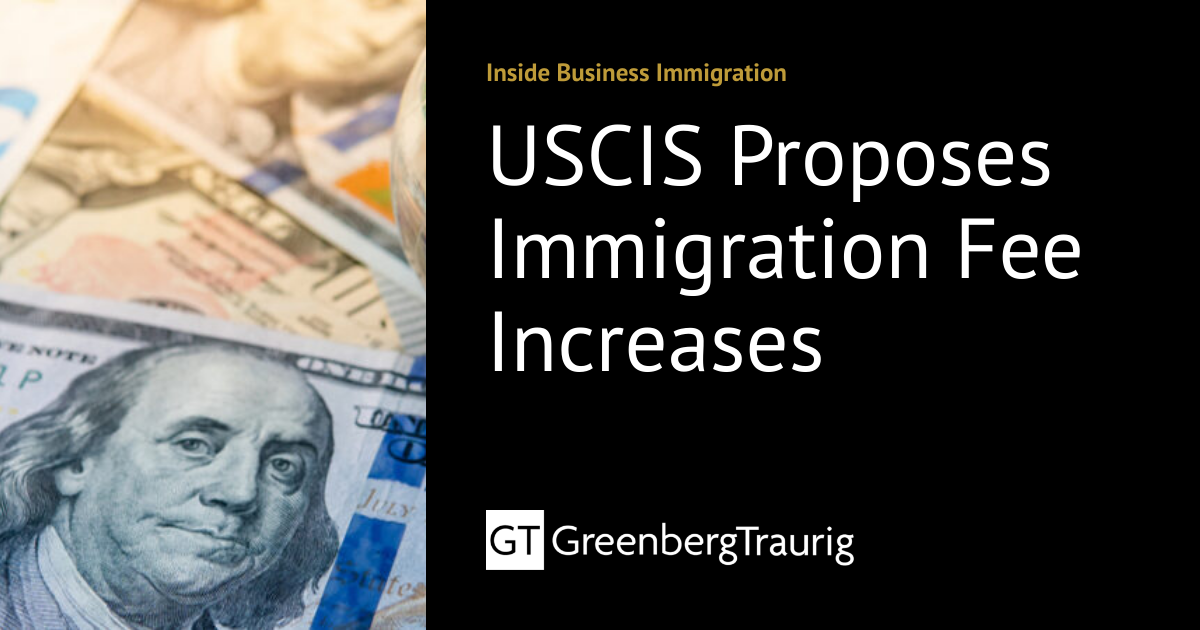 USCIS Proposes Immigration Fee Increases | Inside Business Immigration