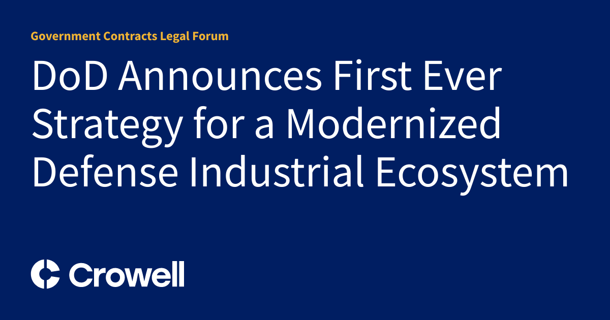 DoD Announces First Ever Strategy for a Modernized Defense Industrial ...