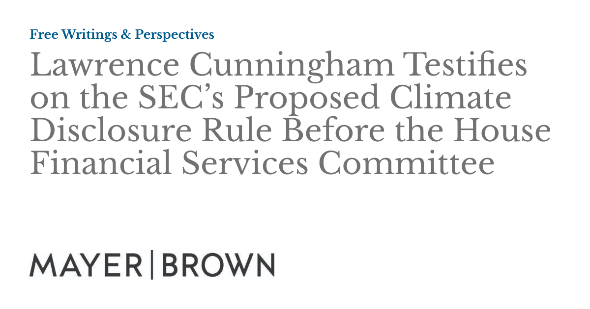 Lawrence Cunningham Testifies on the SEC’s Proposed Climate Disclosure ...