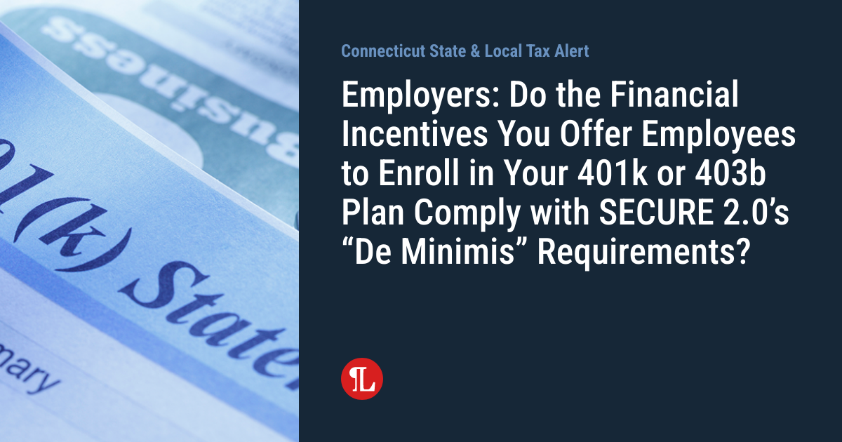 Employers: Do the Financial Incentives You Offer Employees to Enroll in ...