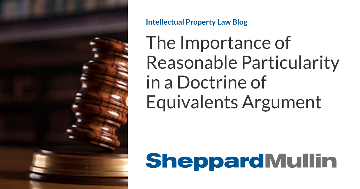 The Importance of Reasonable Particularity in a Doctrine of Equivalents ...