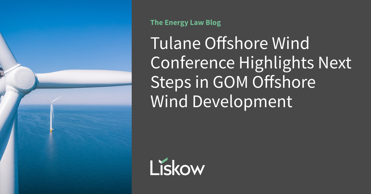 Tulane Offshore Wind Conference Highlights Next Steps in GOM Offshore ...
