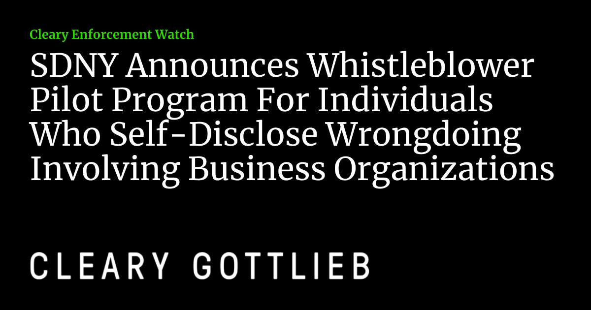 SDNY Announces Whistleblower Pilot Program For Individuals Who Self ...