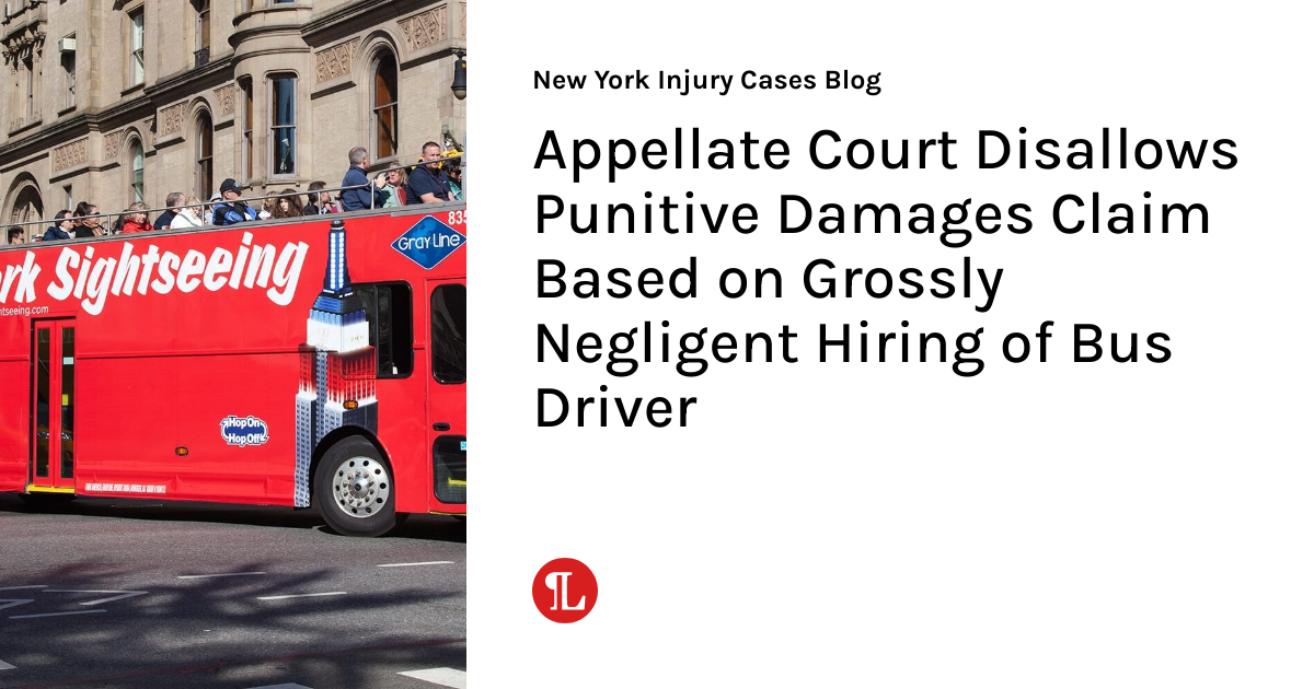 Appellate Court Disallows Punitive Damages Claim Based on Grossly ...