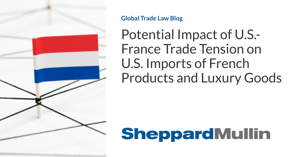 Potential Impact of U.S.-France Trade Tension on U.S. Imports of French ...