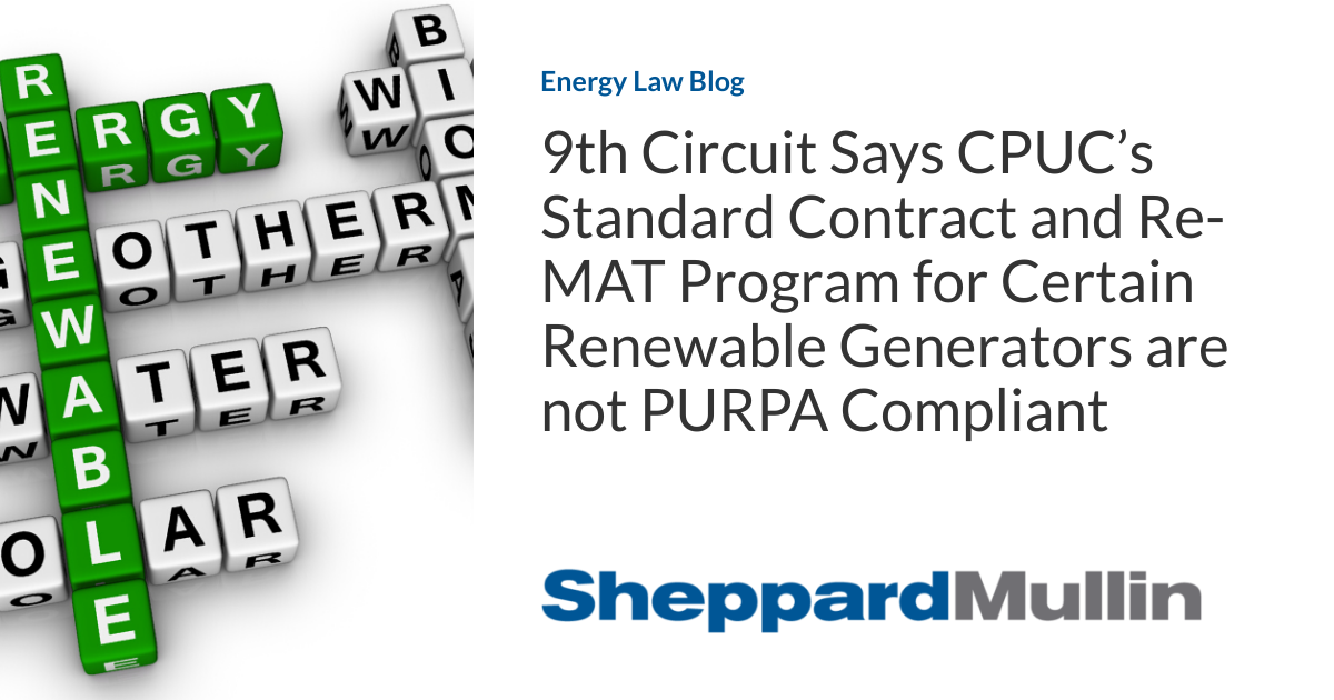 9th Circuit Says CPUC’s Standard Contract and Re-MAT Program for ...