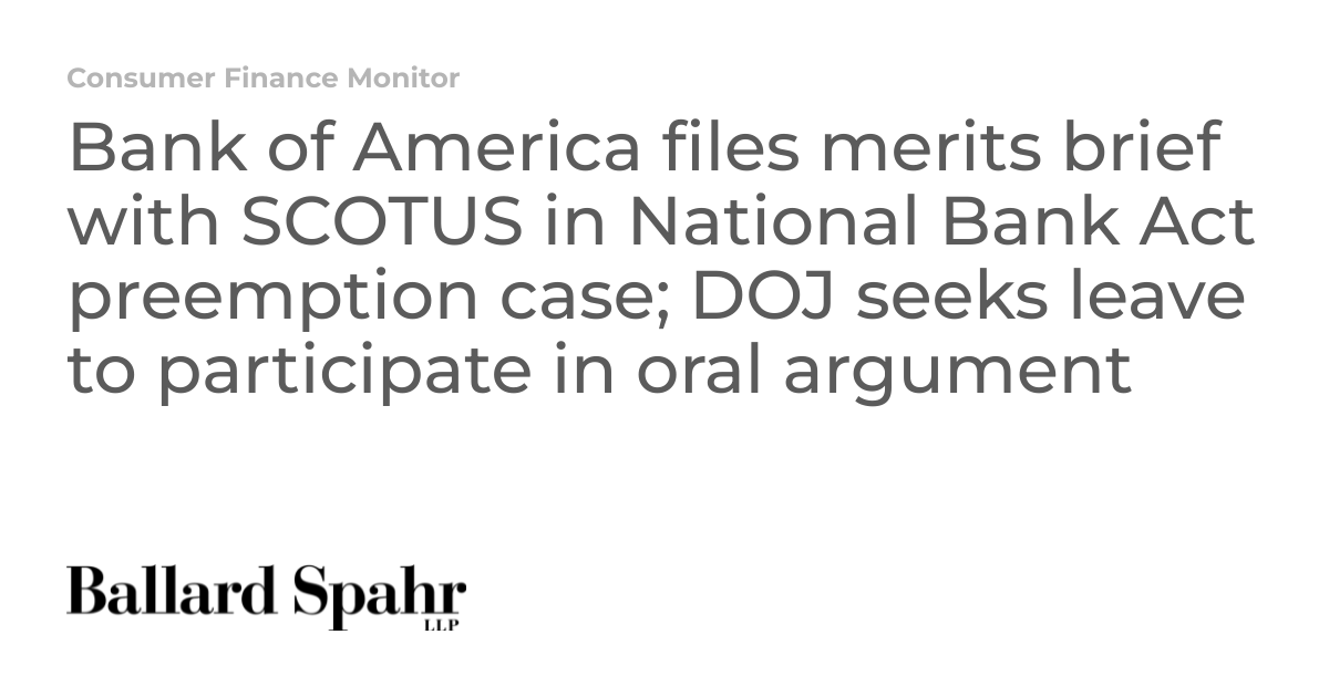 Bank of America files merits brief with SCOTUS in National Bank Act ...