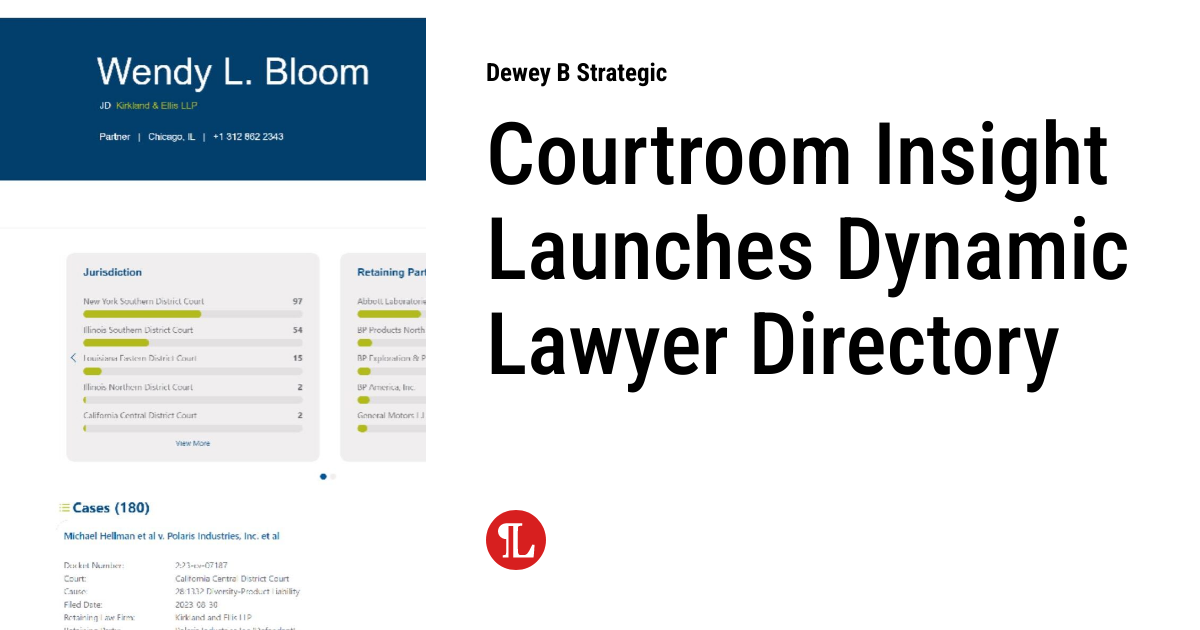 Courtroom Insight Launches Dynamic Lawyer Directory | Dewey B Strategic