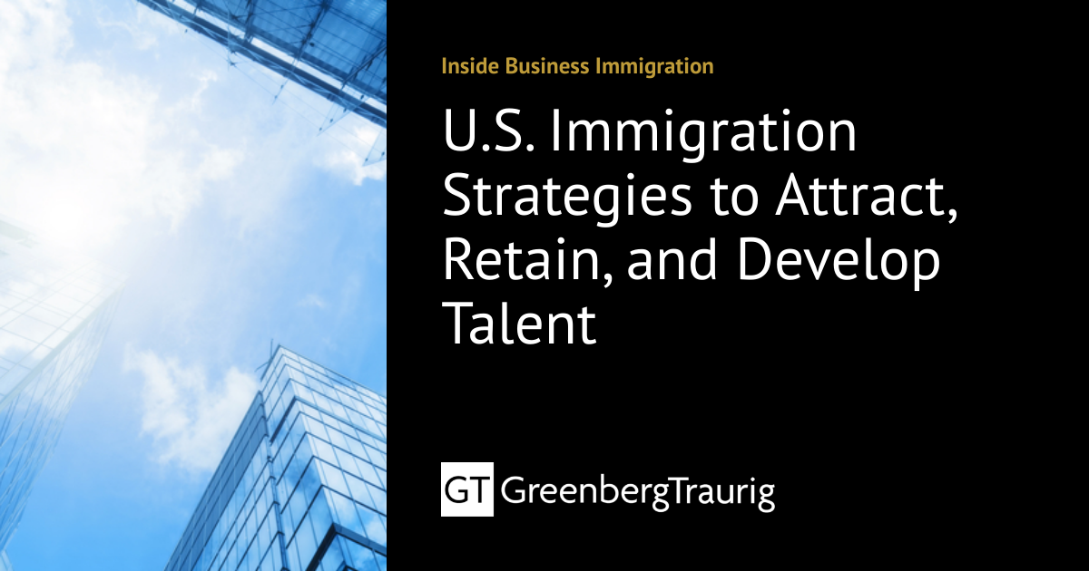 U.S. Immigration Strategies to Attract, Retain, and Develop Talent ...